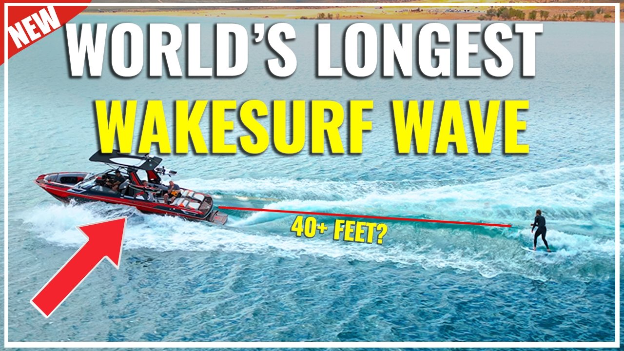 Exploring the World's Longest Wakesurf Wave with Centurion Ri245 Boat ...